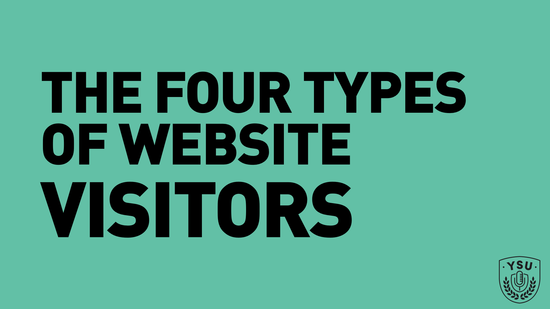 Website Smackdown: The Four Types of Website Visitors